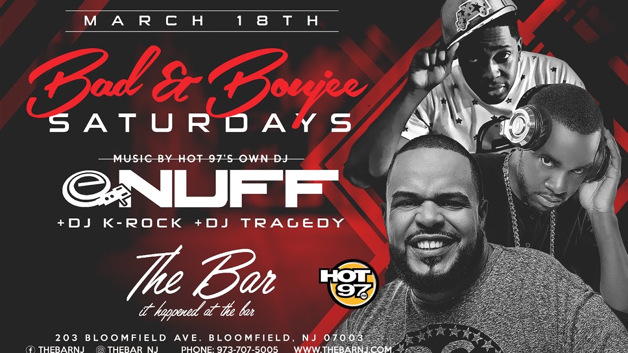 DJ Tragedy, DJ KRock, & Hot 97 DJ Enuff | Bad & Boujee Saturdays @ The ...