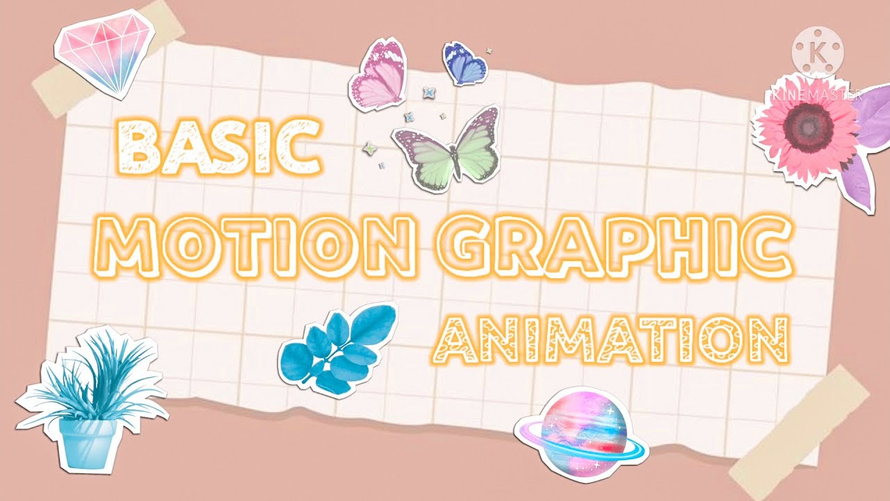 HOW TO CREATE BASIC MOTION GRAPHIC ANIMATION USING KINEMASTER - YouTube