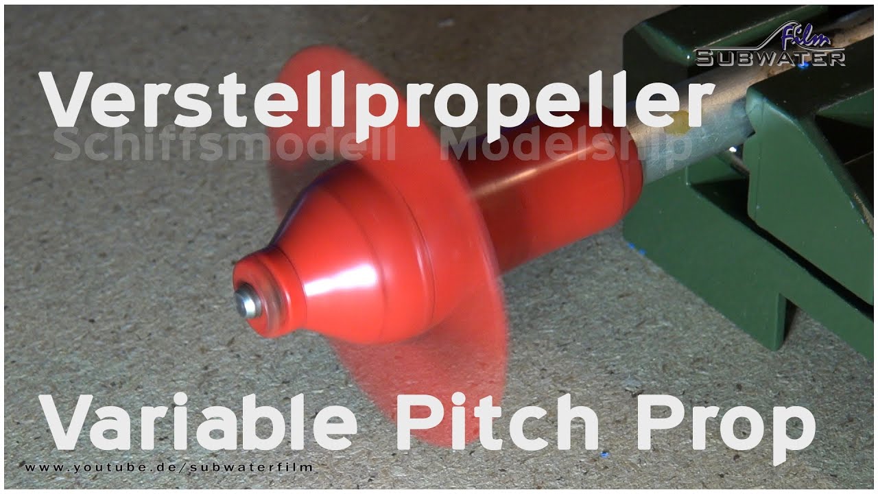 Antriebe im Schiffsmodell | Verstellpropeller / Variable Pitch Prop ...