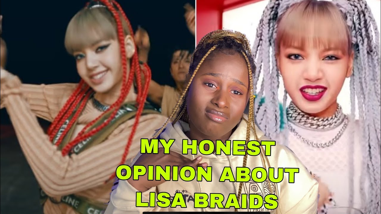 LISA'S BRAIDS MY OPINION - YouTube