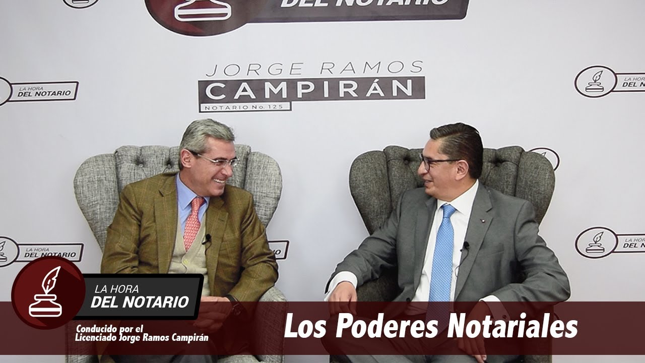 La Hora del Notario / Programa: 3 Los Poderes Notariales - YouTube