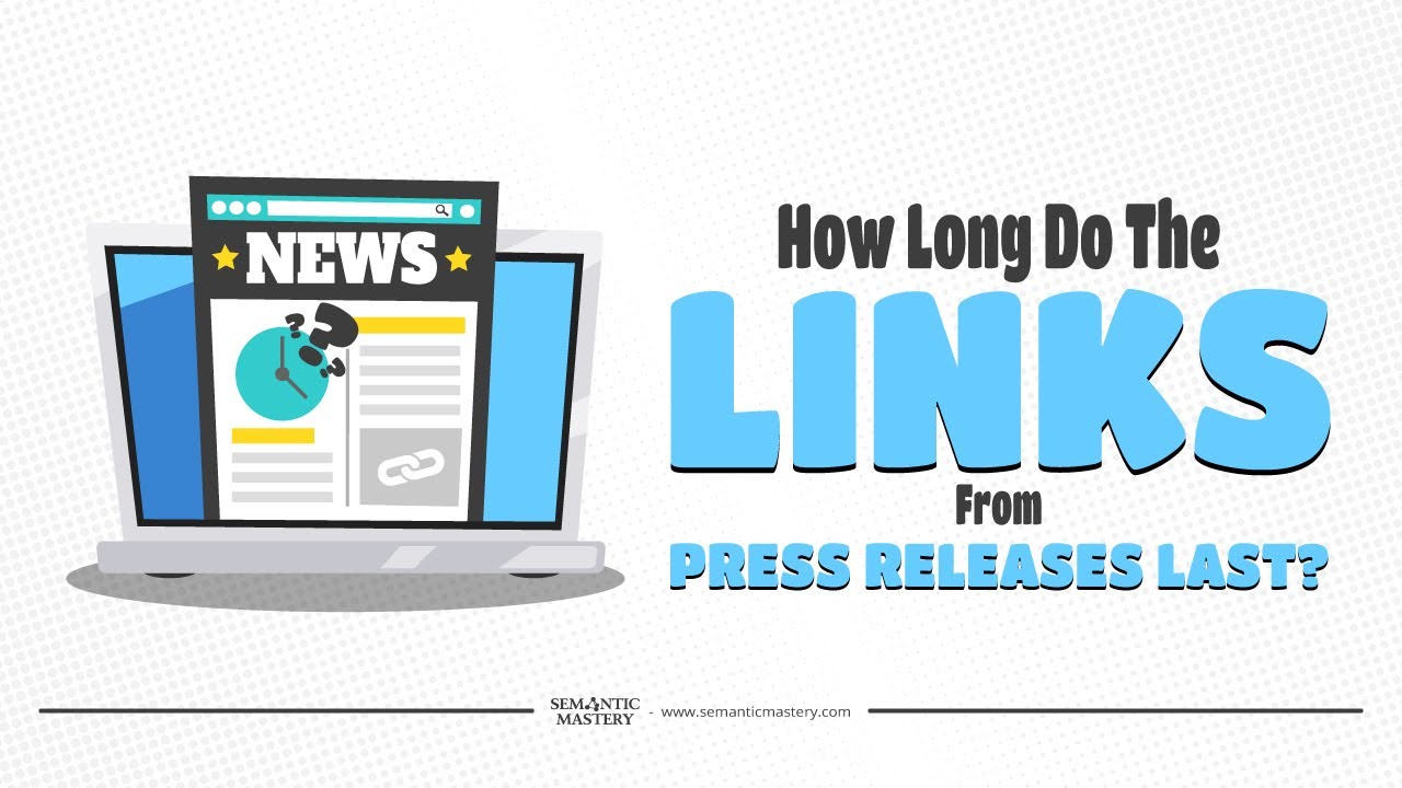How Long Do The Links From Press Releases Last? - YouTube
