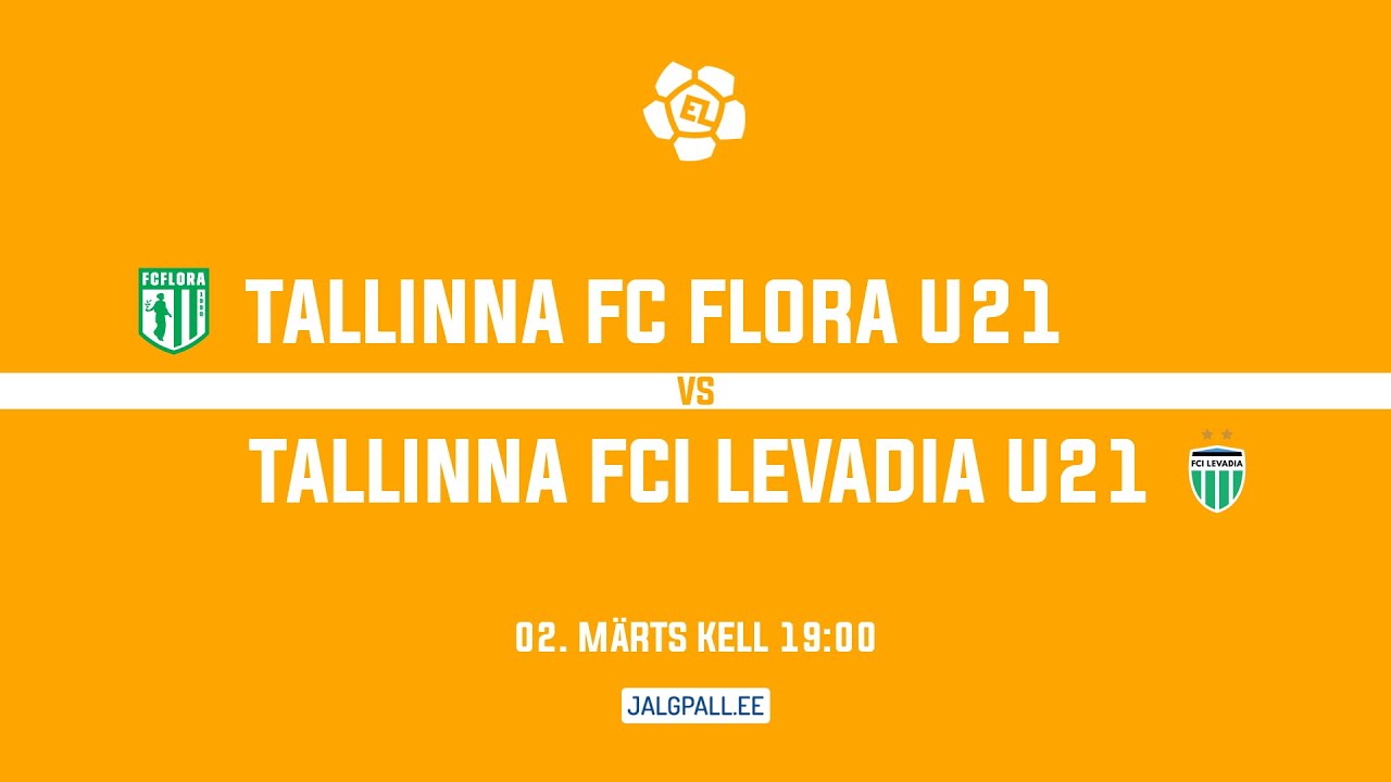 Tallinna FC Flora U21 - Tallinna FCI Levadia U21 | Esiliiga 2025 - YouTube