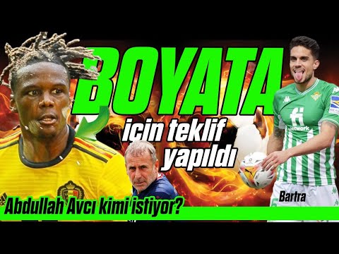 Boyata transferi hangi aşamada? Abdullah Avcı ne istedi?