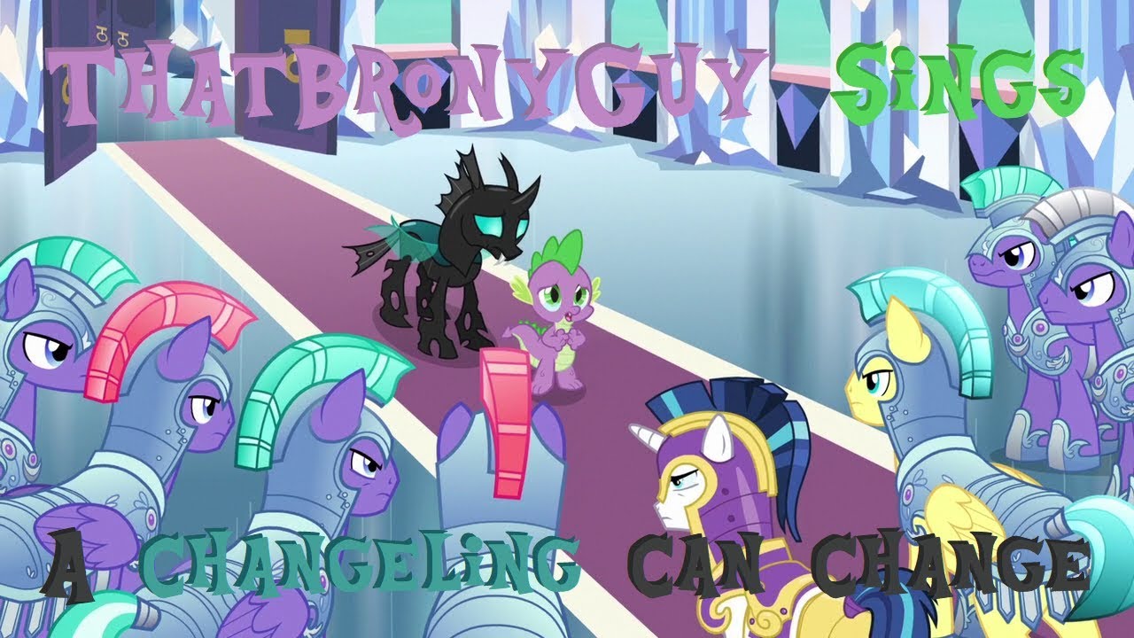 A Changeling Can Change || Song Cover - YouTube