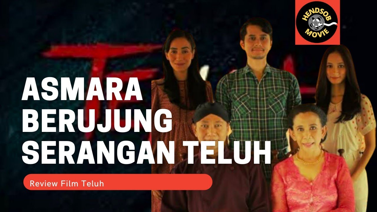 ASMARA BERUJUNG SERANGAN TELUH ‼️REVIEW FILM TELUH - YouTube