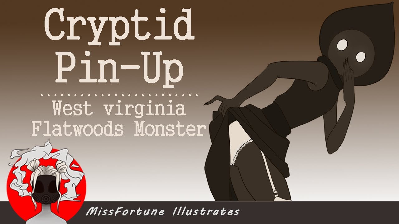 Cryptid Pin-Up | West Virginia Flatwoods Monster - YouTube