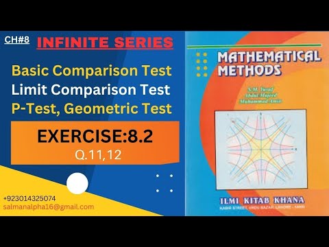 CH#8|Ex:8.2|Q.11,12|Math-B BSc/ADP2|Basic Comparison Test|Limit ...