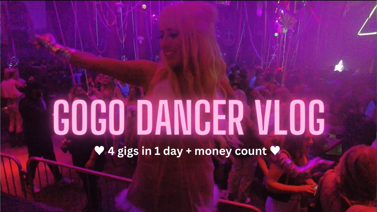 Gogo Dancer Vlog: 4 gigs in 1 day - YouTube