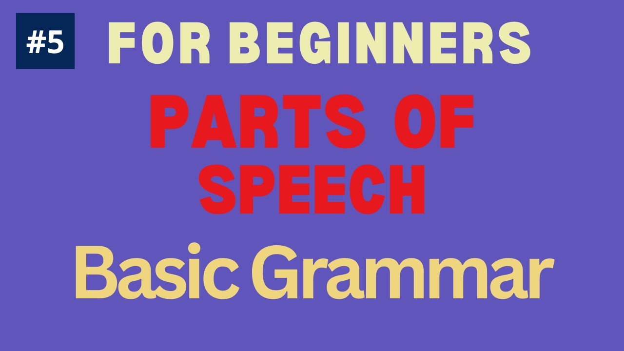 Parts of Speech | Parts of Speech in English Grammar | Basic Grammar ...
