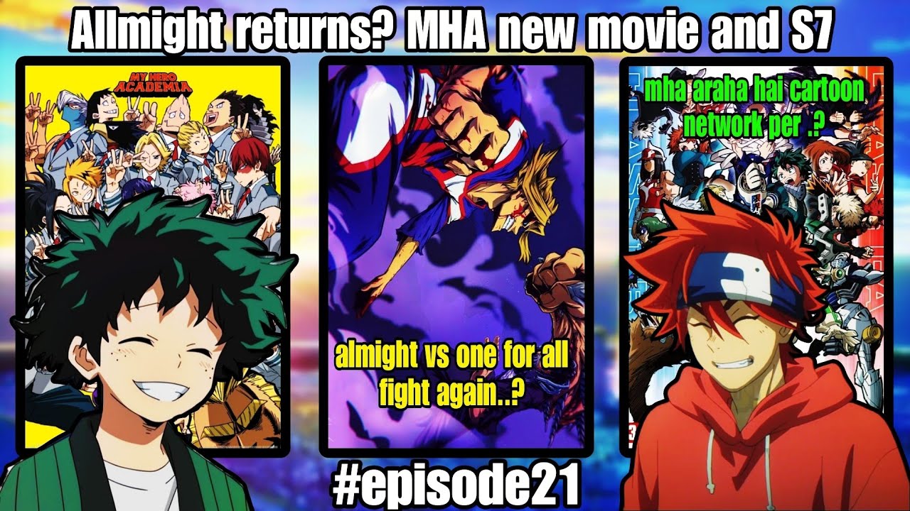 Allmight returns!!?? | MHA New Movie And Season 7 | MHA Hindi Dub ...