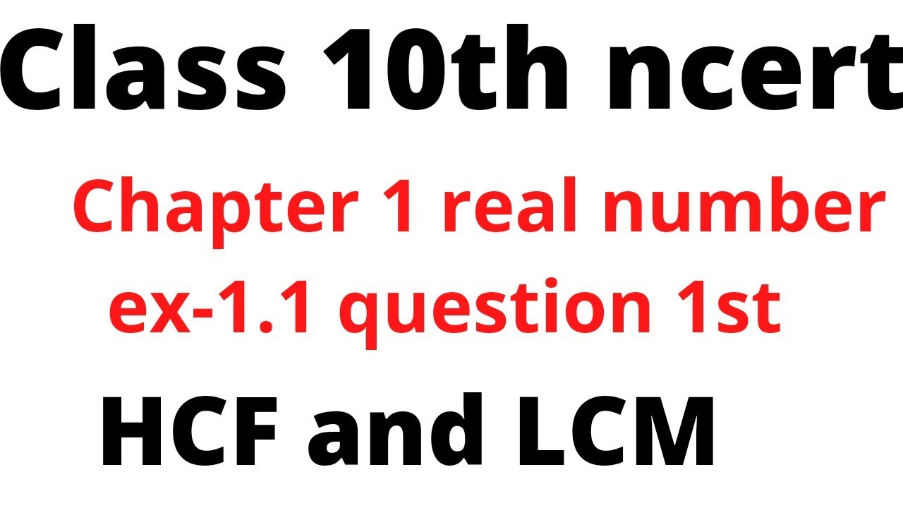HCF and LCM by Division method, class 10th HCF and LCM, ncert chapter ...
