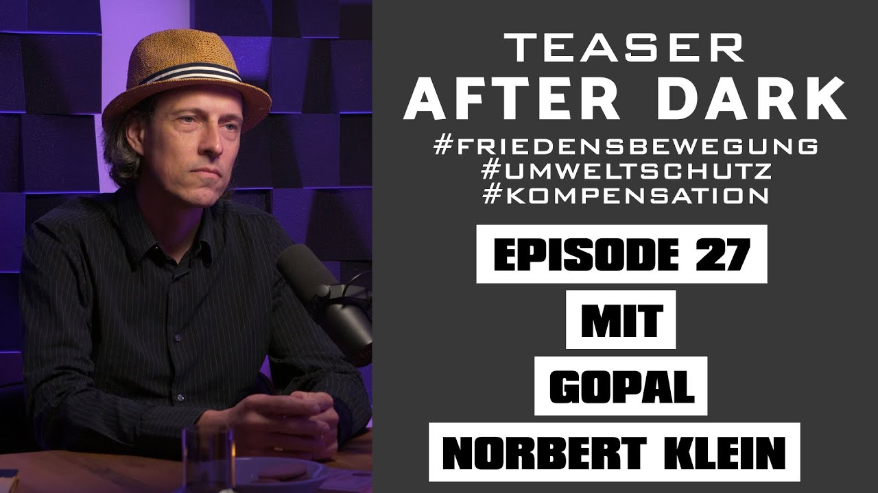 TEASER / AFTER DARK mit GOPAL NORBERT KLEIN - YouTube