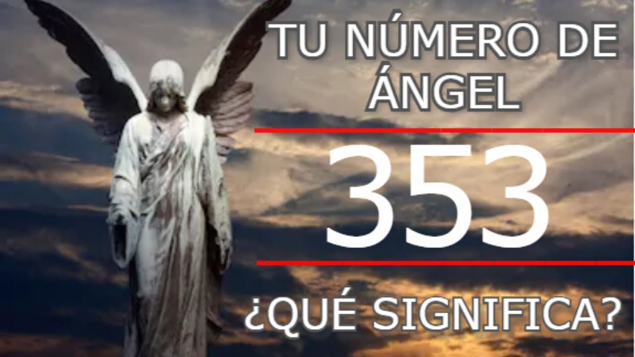 Número de Ángel 353 | Significado del número 353 - YouTube
