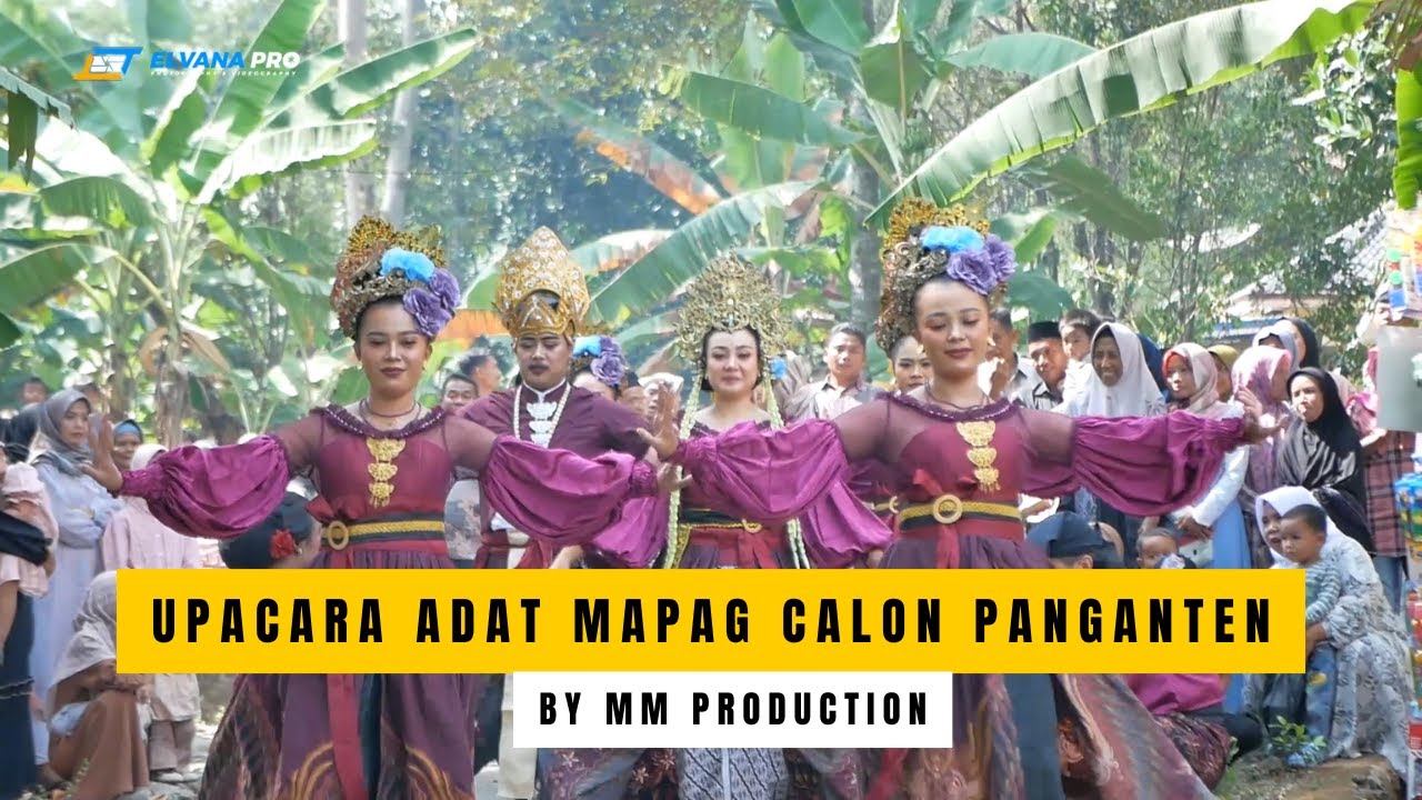 Mapag Calon Panganten - Upacara Adat Sunda By MM Production ...