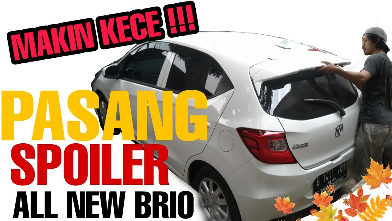 CARA PASANG SPOILER BRIO SATYA 2019 - YouTube