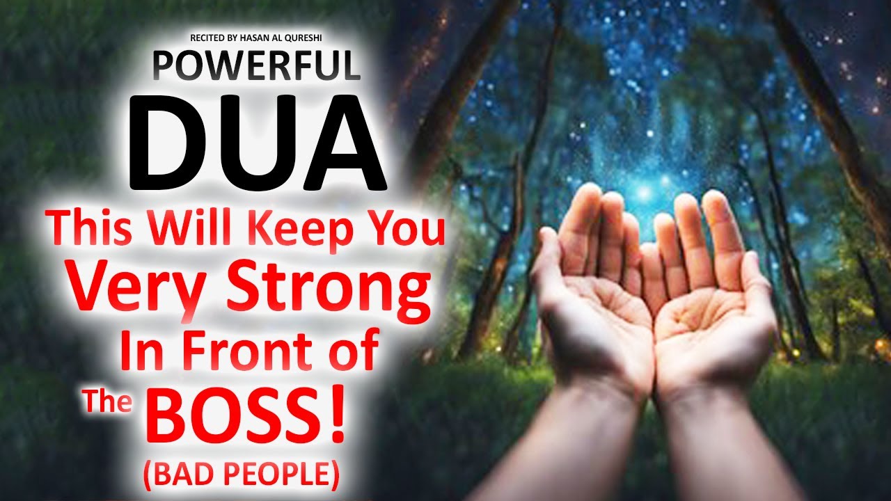 JUST BY LISTENING TO THIS POWERFUL DUA WILL KEEP YOURSELF VERY STRONG ...