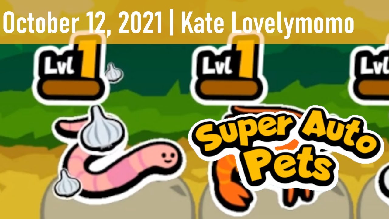 Super Auto Pets - Do the Worm [October 12, 2021] - YouTube