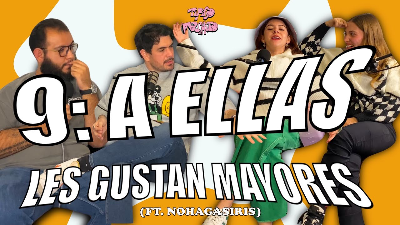 Típico machito EP 09: A ellas les gustan mayores ft @nohagasiris6786 ...