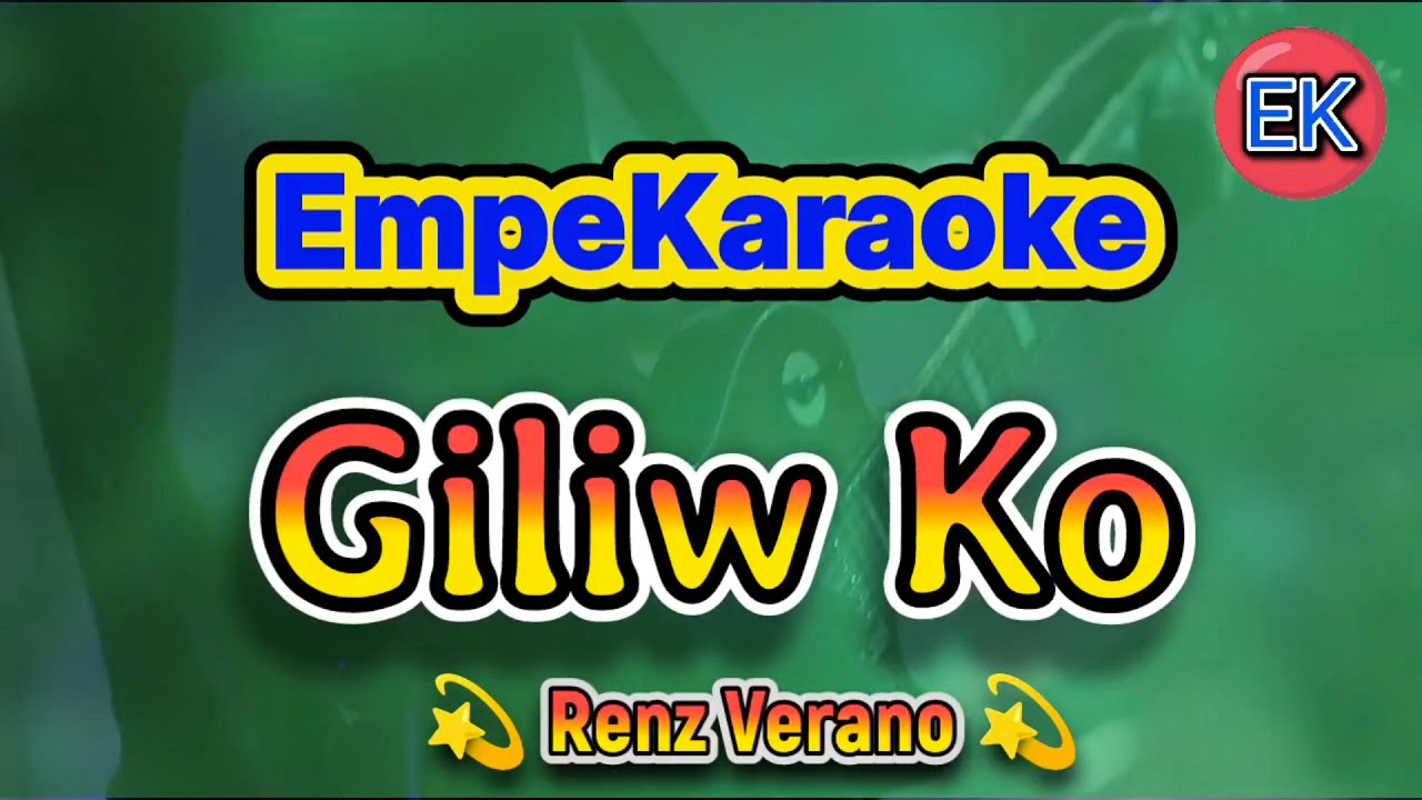 Giliw Ko_Renz Verano_Karaoke Version - YouTube