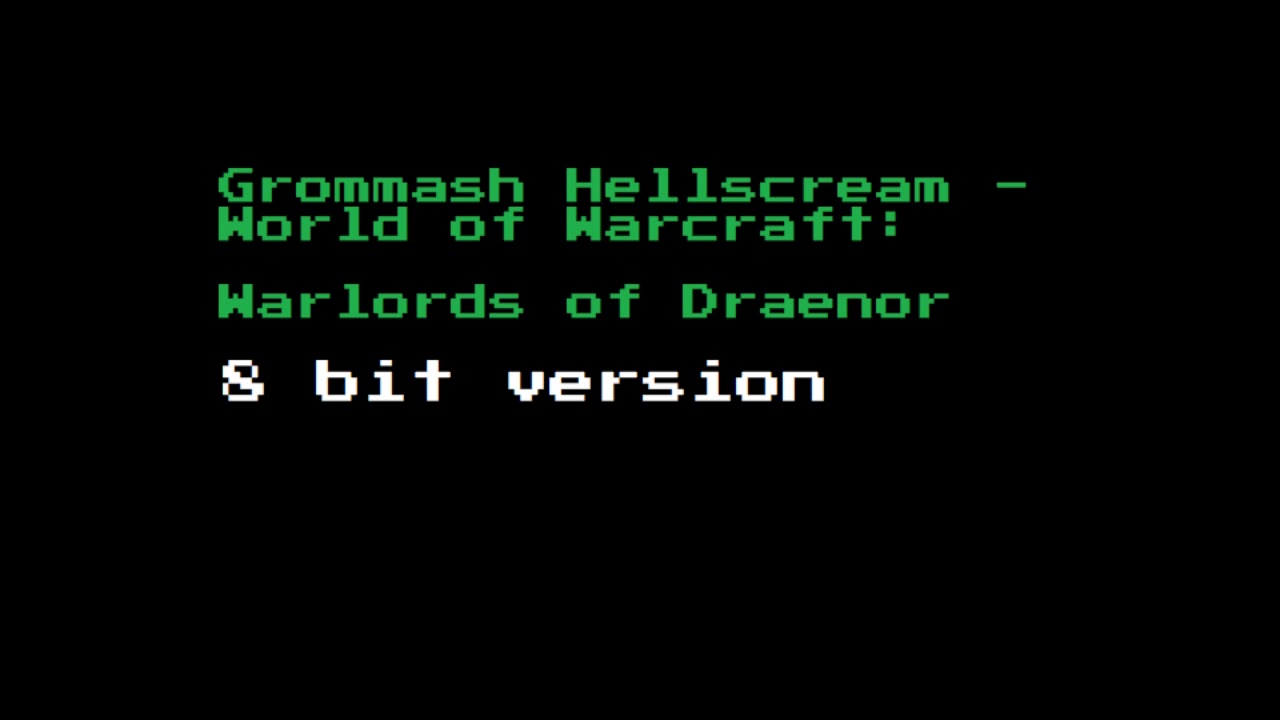 Grommash Hellscream World Of Warcraft Warlords Of Draenor 8 Bit