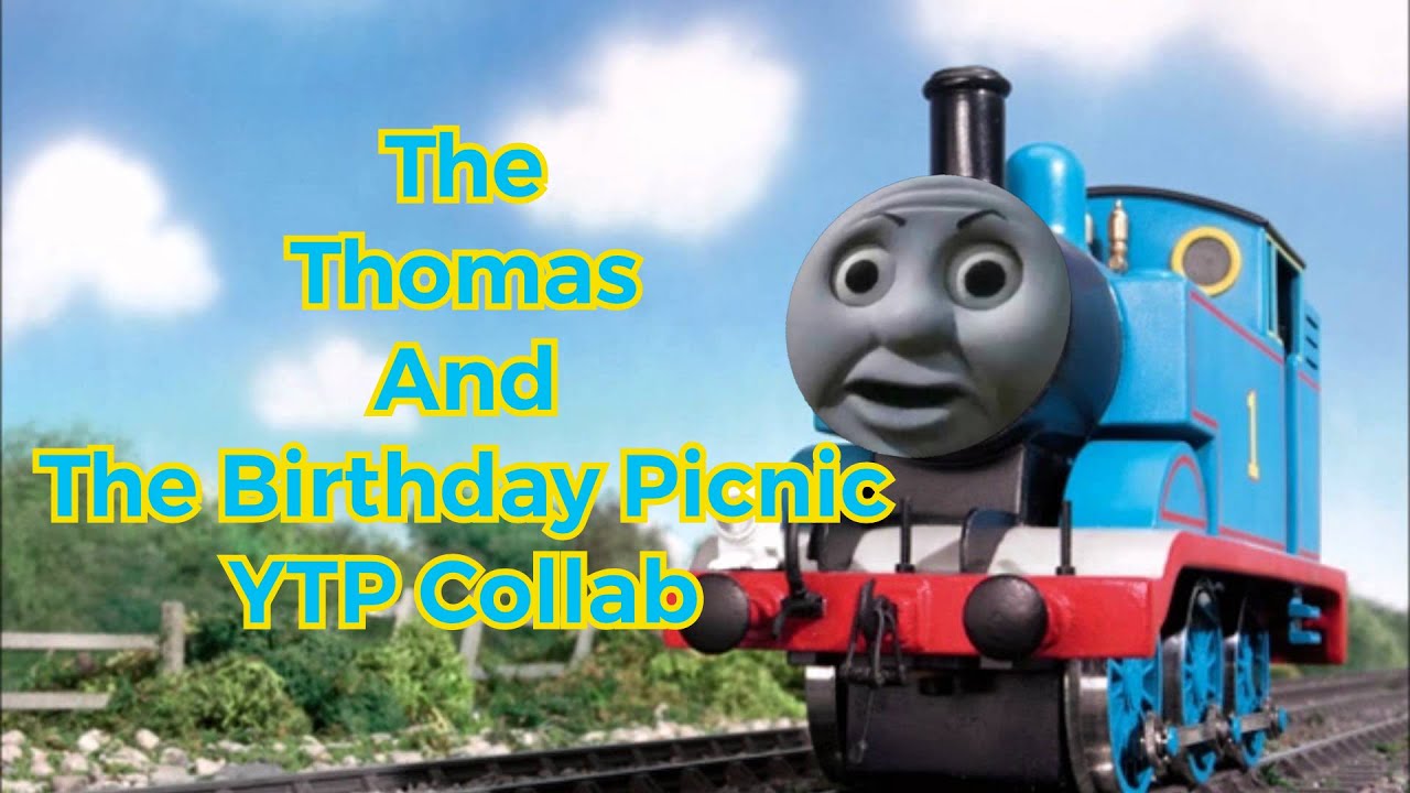 The Thomas And The Birthday Picnic YTP Collab [14th Birthday Special ...