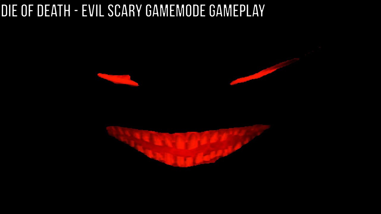 Roblox: Die of Death - Evil Scary Gamemode Gameplay (No Commentary ...