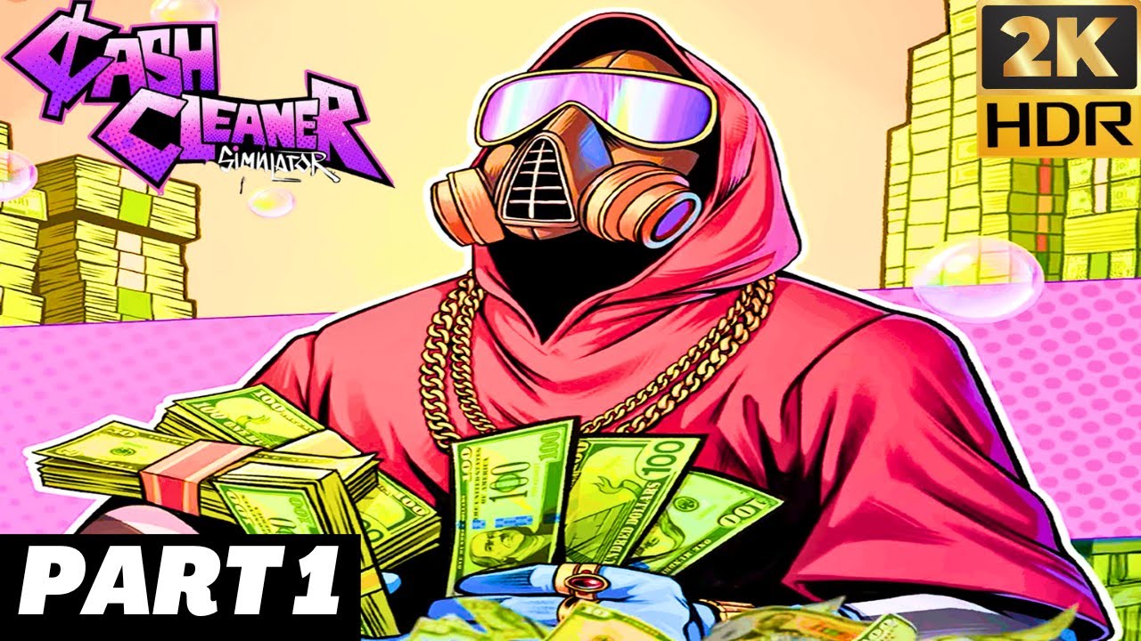 Cash Cleaner Simulator | PART 1 | 2K HDR - YouTube