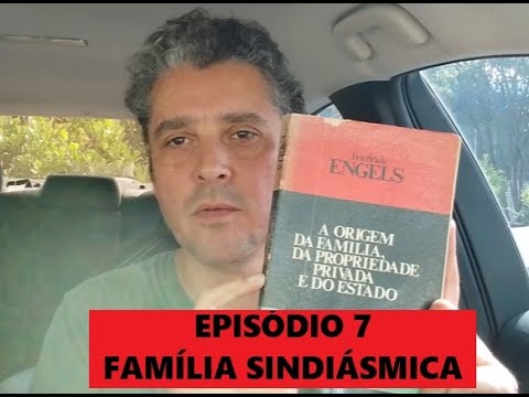 A Origem da Família, Propriedade Privada e do Estado Análise Episódio 7 ...