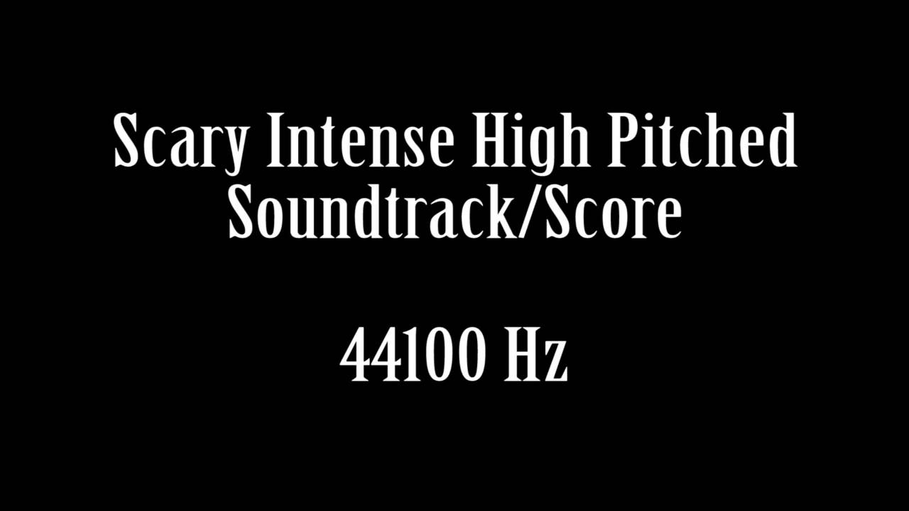Scary Intense High Pitched Soundtrack Score Suspense Horror Sound ...