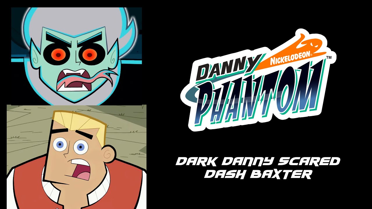 Dark Danny Scared Dash Baxter - YouTube