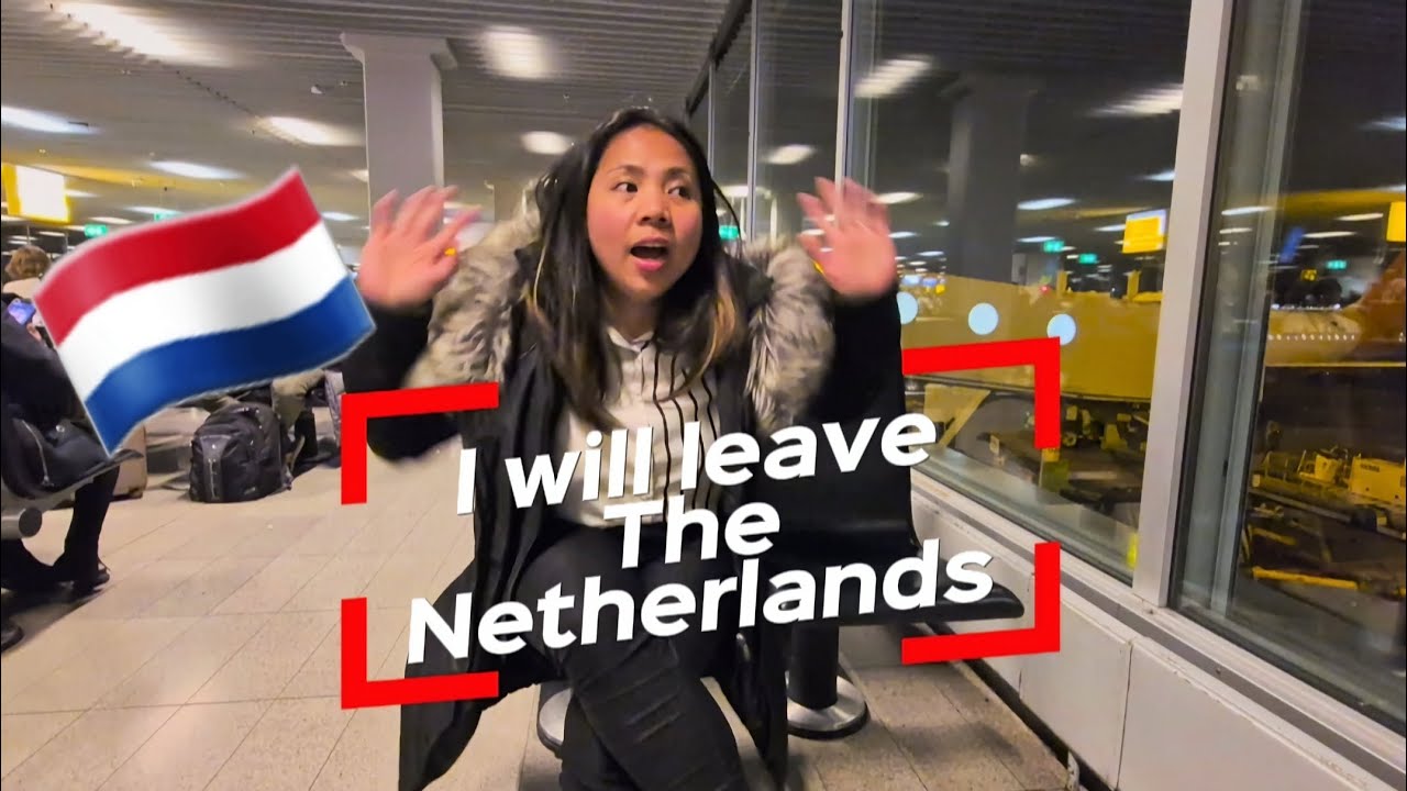 GOODBYE NETHERLANDS - YouTube