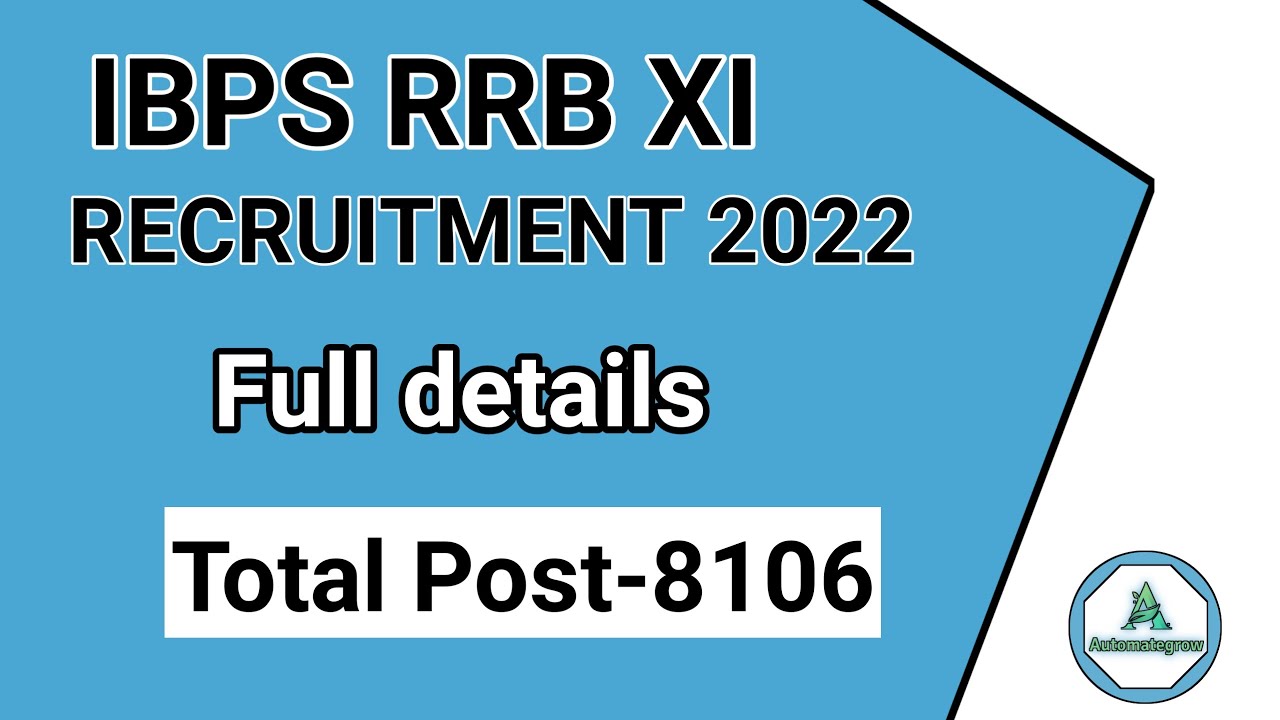 IBPS RRB Notification 2022 || IBPS RRB XI की पुरी जानकारी || IBPS Clerk ...