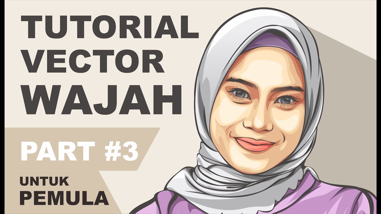 TUTORIAL MEMBUAT VECTOR WAJAH | UNTUK PEMULA [Part #3 bagian wajah] - YouTube