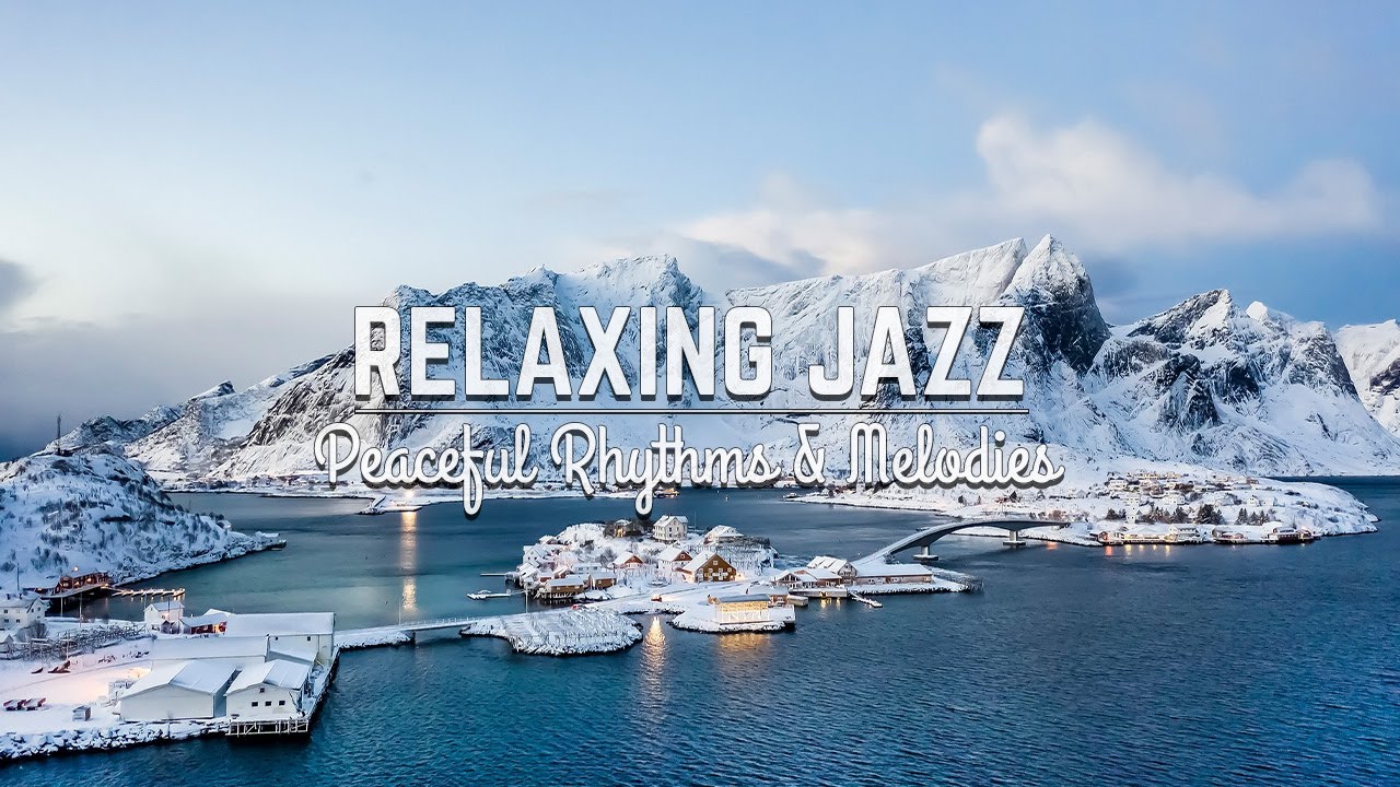 Positive Jazz: Relaxing Music Playlist with Peaceful Rhythms and ...