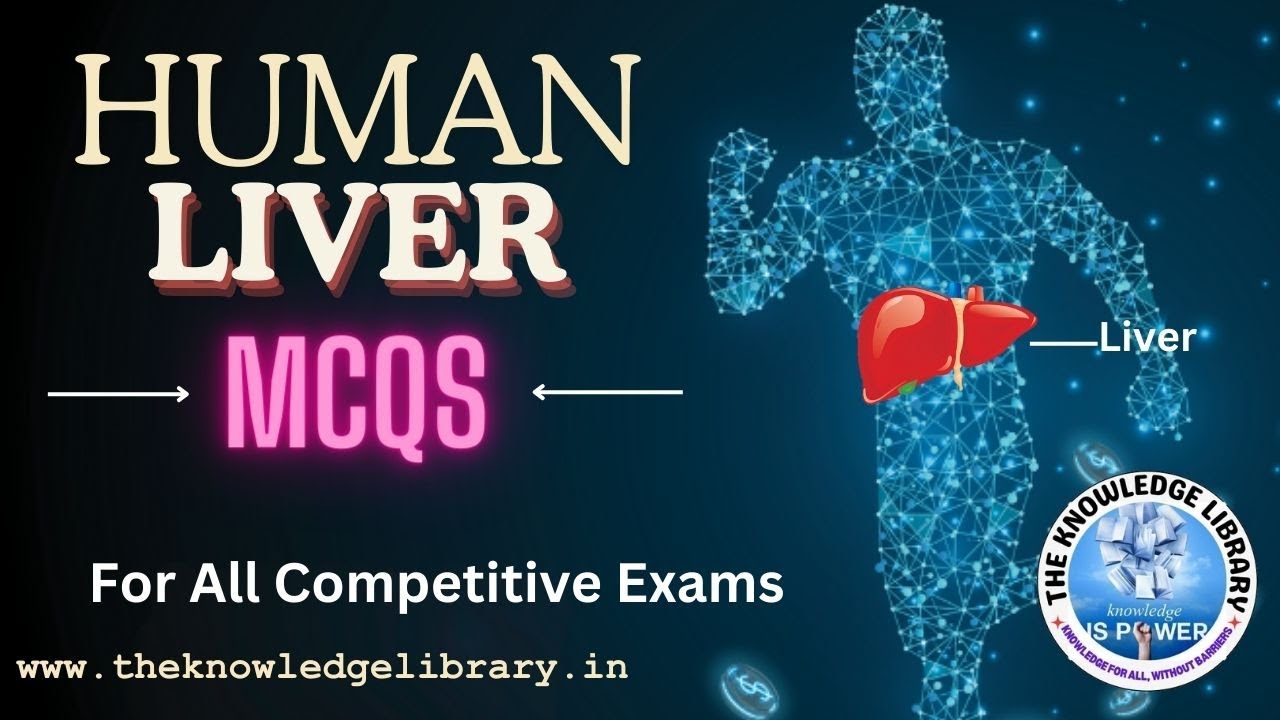 Human Liver MCQ || MCQ On Liver || Most Important Questions || Biology ...