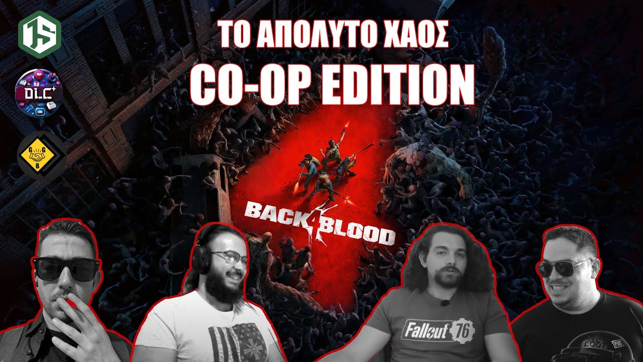 Ποσο ΧΑΟΣ μπορουμε να αντεξουμε 4 ατομα? Back4Blood LIVE! - YouTube
