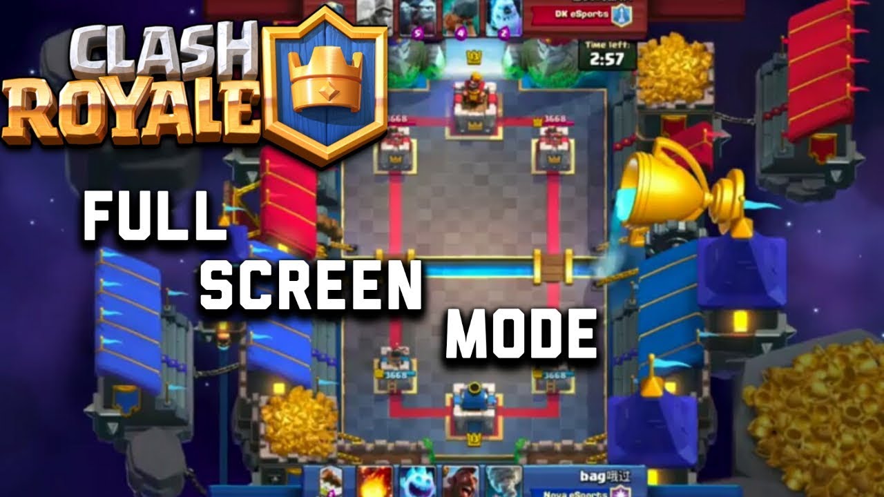 Clash Royale In Full screen Mode - YouTube