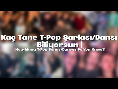 Kaç Tane T-Pop Şarkısı/Dansı Biliyorsun?//How Many T-Pop Songs Dances Do You Know?✨️🧸🫶🏻