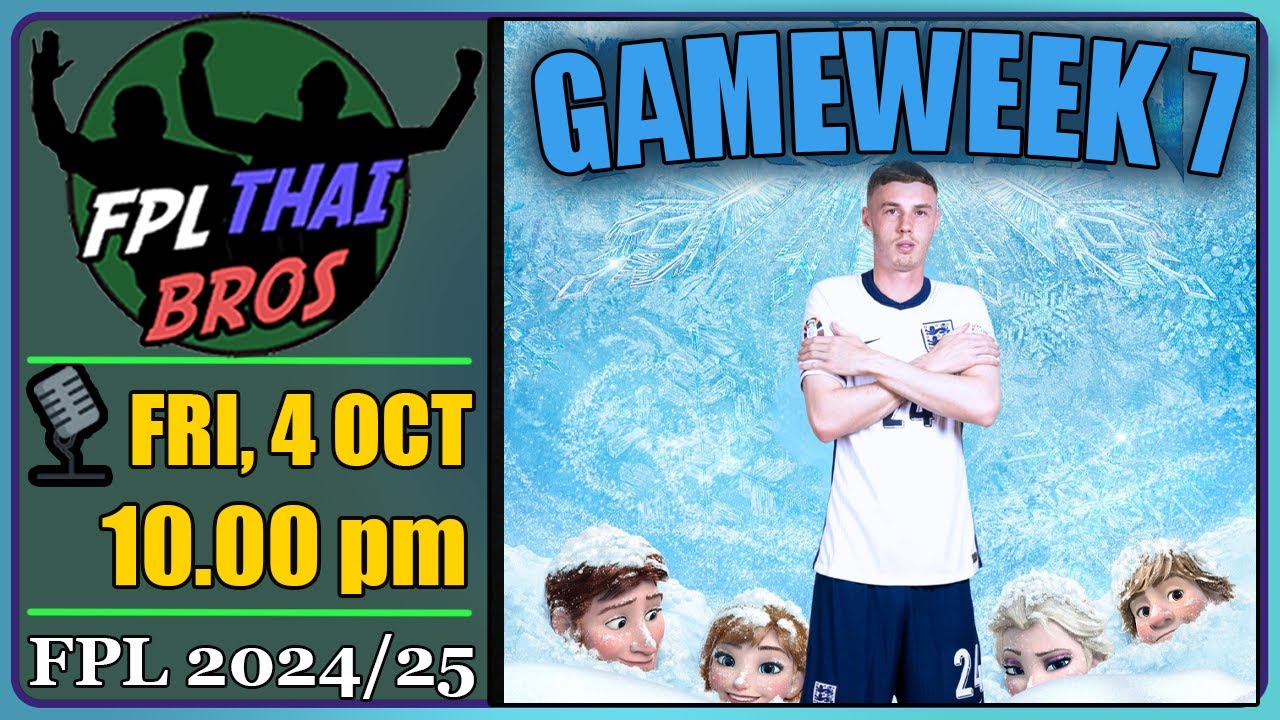 "LET IT COLE" | GW7 | FPL Thai Bros 2024/25 - YouTube