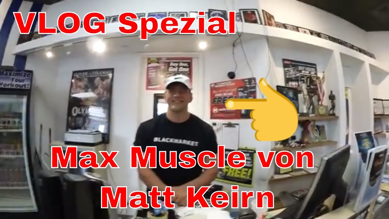 VLOG Spezial Sportnahrung / Eiweiß kaufen in Los Angeles Max Muscle von ...