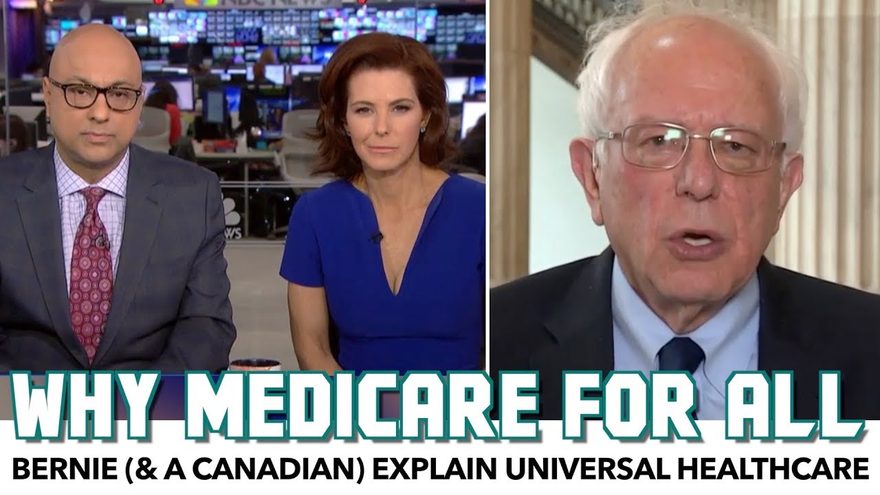 Bernie (And A Canadian) Explain Why Medicare-For-All Is The Answer ...