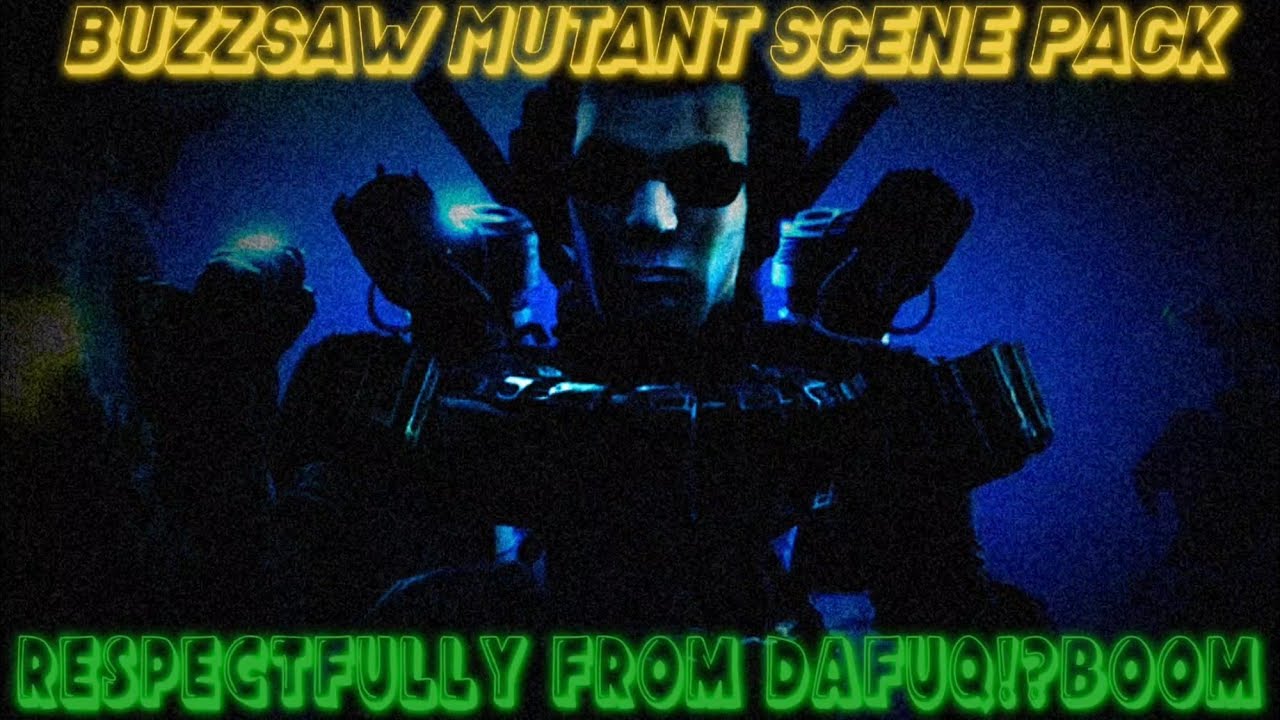 Buzzsaw mutant scene pack 62 - 78 - YouTube