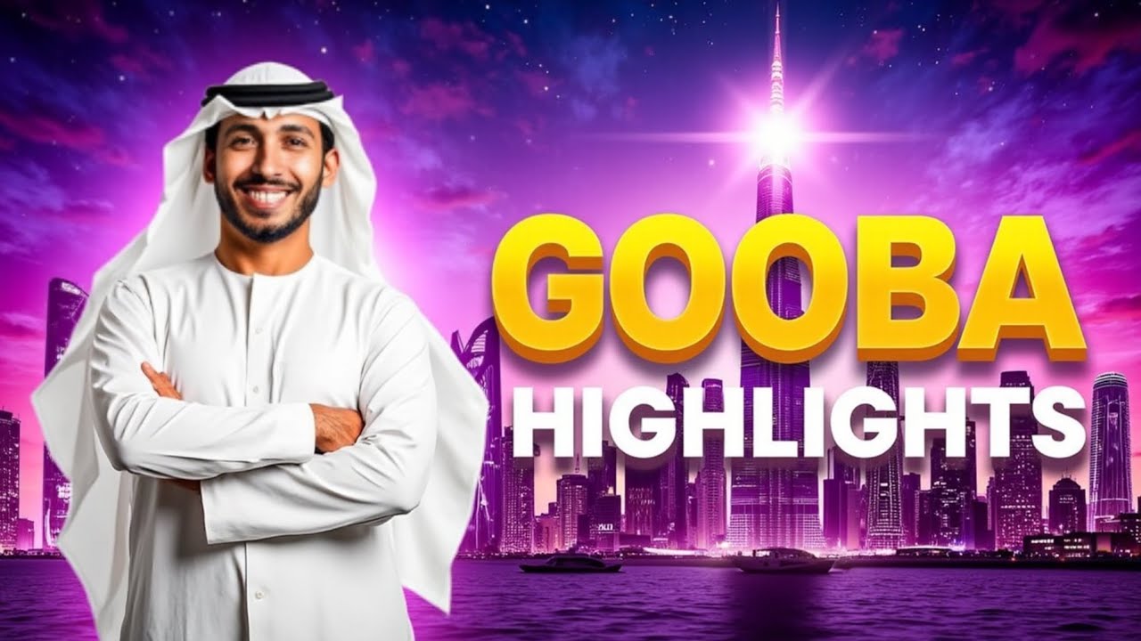 GOOBA HIGHLIGHTS | FIRST HIGHLIGHTS IN DUBAI - YouTube