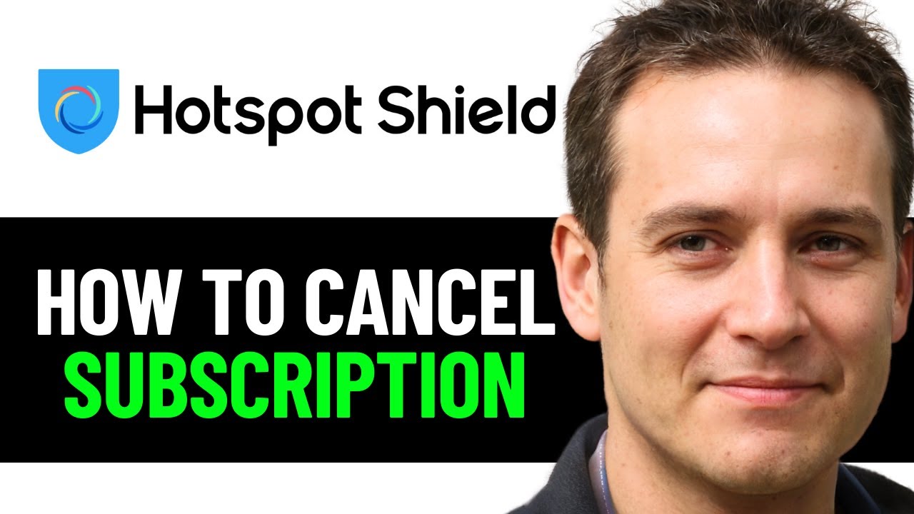 How To Cancel Hotspot Shield Subscription 2025! (FULL GUIDE) - YouTube
