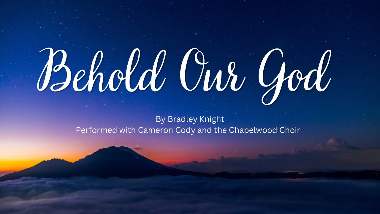 Behold Our God by Bradley Knight - YouTube
