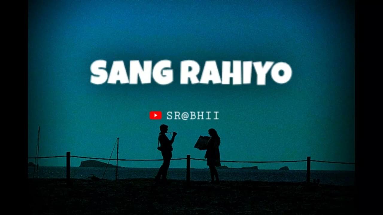 Sang Rahiyo (Lyrics) - Jasleen Royal, Ujjwal Kashyap - YouTube