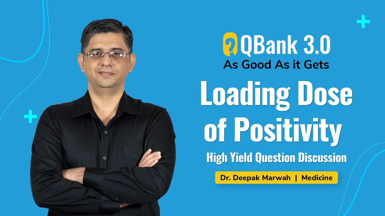 Loading dose of Positivity | High Yield Question Discussion | Dr ...