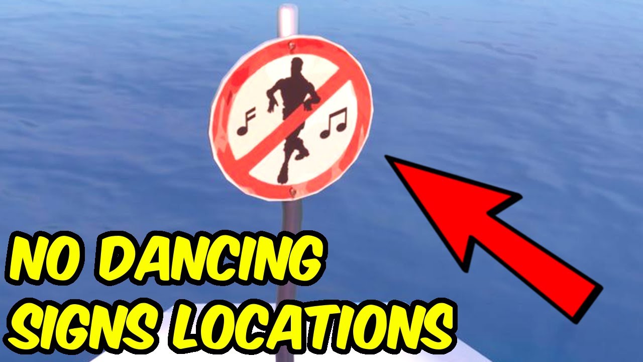 Fortnite Season 10 Destroy No Dancing Signs Fortnite No Dancing Sign ...