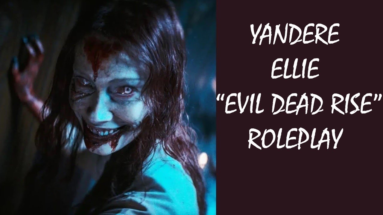 ASMR Yandere Ellie - "Evil Dead Rise" Roleplay [REQUESTED] - YouTube